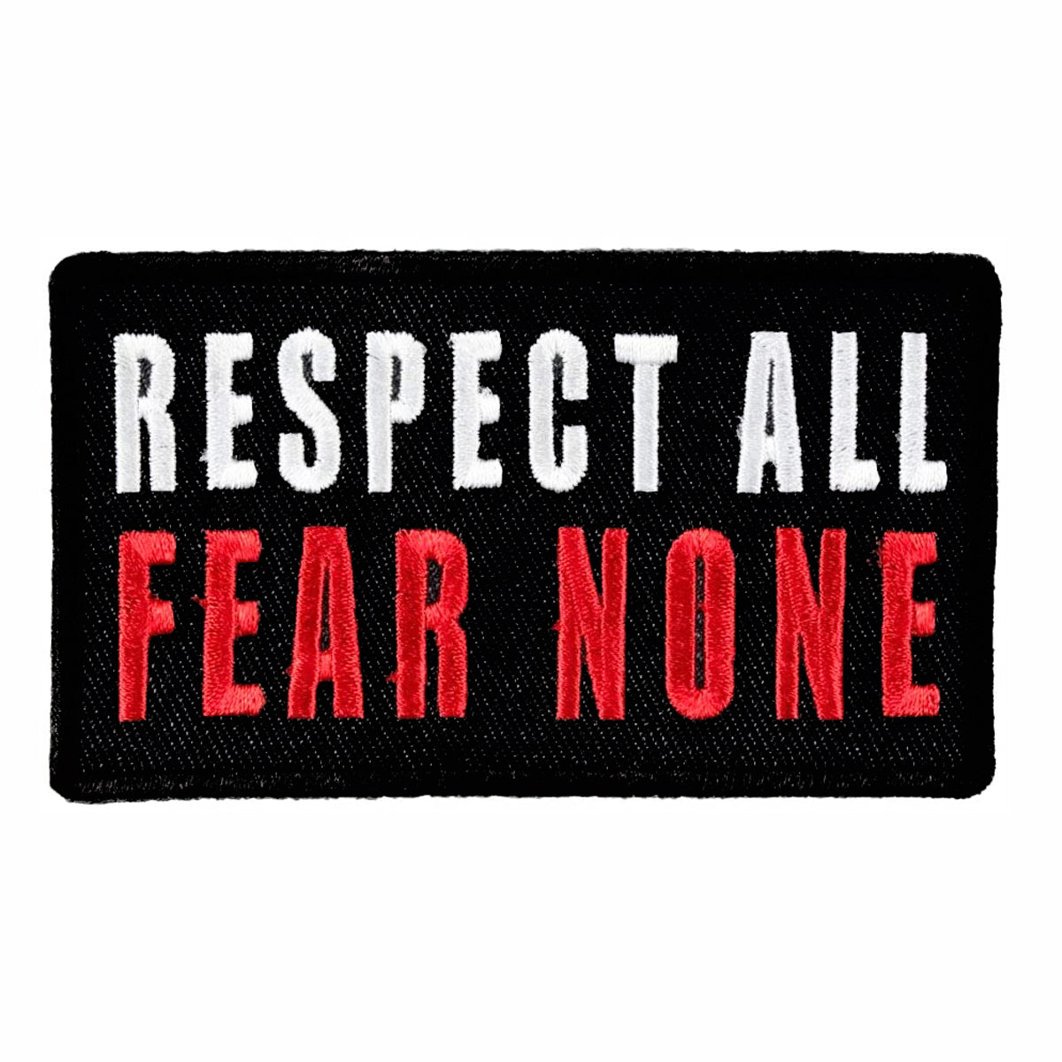 Respect All Fear None Patch- 4 x 2.3 inches – Motohog